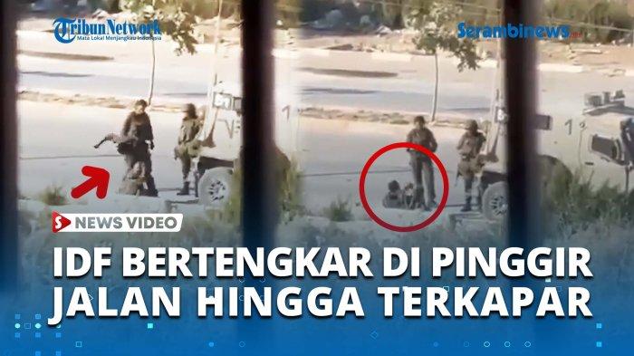 VIDEO Memalukan! Video Tentara Israel Gelut Sesamanya di Pinggir Jalan ...