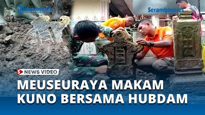 VIDEO Meuseuraya Bersihkan Makam Kuno di Gampong Ulee Tuy Bersama ...