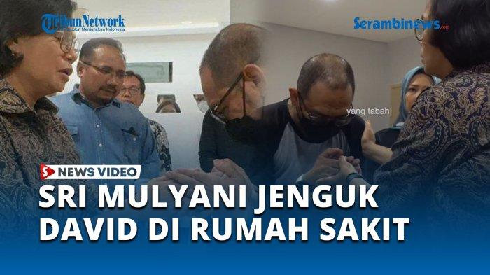 VIDEO Momen Menteri Keuangan Sri Mulyani Jenguk David Korban Penganiayaan Anak Pegawai Pajak ...