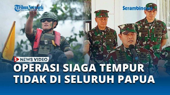 VIDEO Panglima TNI Sebut Operasi Siaga Tempur Tidak Dilakukan di ...