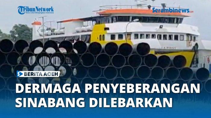 VIDEO - Dermaga Penyeberangan Sinabang Mulai Diperlebar - Serambinews.com
