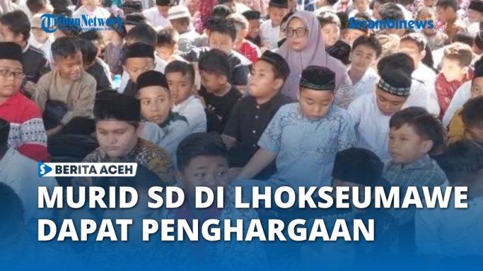VIDEO - Berprestasi di Bidang Agama, Guru dan Murid SDN1 Banda Sakti Lhokseumawe Terima ...