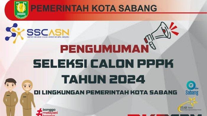 Pemerintah Kota Sabang Umumkan Formasi PPPK 2024, Buka Pendaftaran hingga 20 Oktober ...