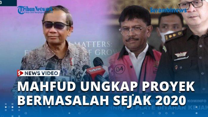 VIDEO Penjelasan Mahfud MD Soal Proyek Tower BTS Bermasalah Sejak Tahun 2020 - Serambinews.com