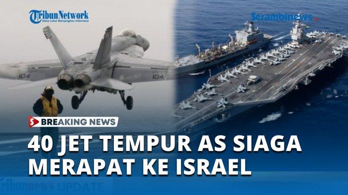 VIDEO Perang Terbuka Bisa Pecah, 40 Jet Tempur AS Siaga Kapal Perang ...