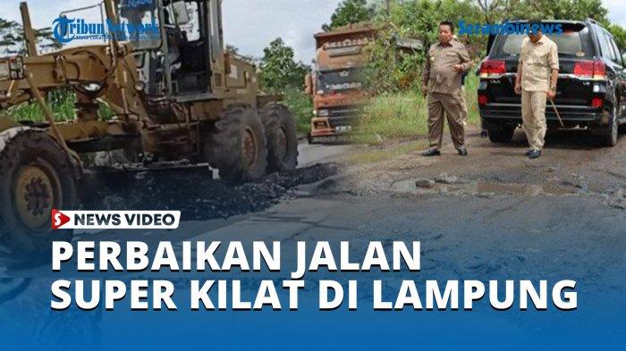 VIDEO Perbaikan Jalan Super Kilat di Lampung Sebelum Jokowi Datang - Serambinews.com