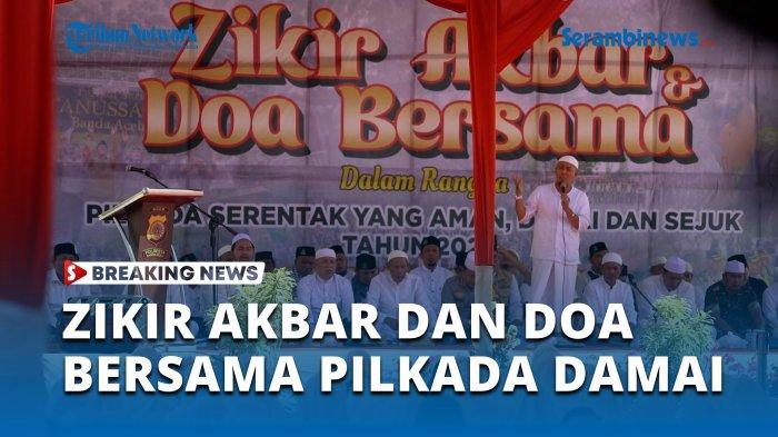VIDEO Polresta Banda Aceh Gelar Zikir Akbar dan Doa Bersama untuk Pilkada Damai 2024 ...