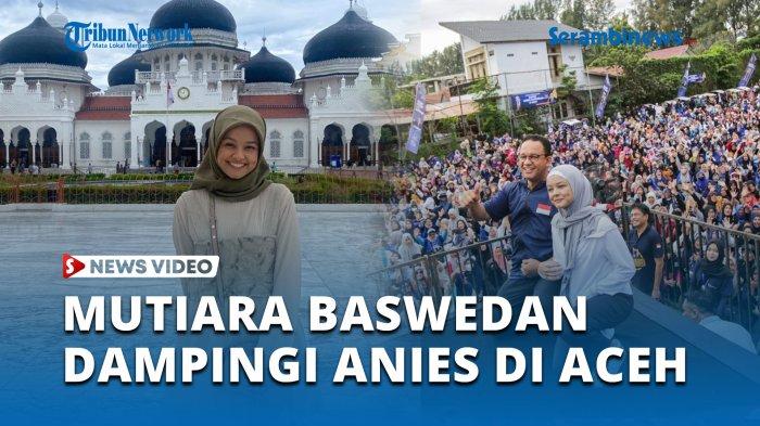 VIDEO Potret Mutiara Baswedan Dampingi Anies Berkunjung ke Aceh - Serambinews.com