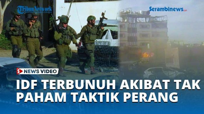 VIDEO Prajurit Tak Paham Taktik Perang, Jumlah Kematian Tentara Israel ...
