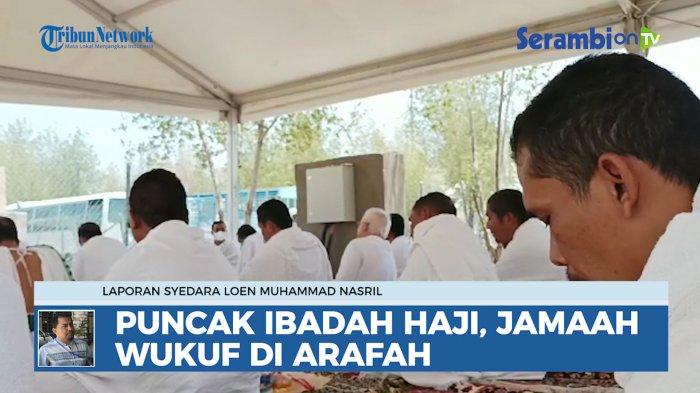 VIDEO Puncak Ibadah Haji, Jamaah Wukuf di Arafah - Serambinews.com