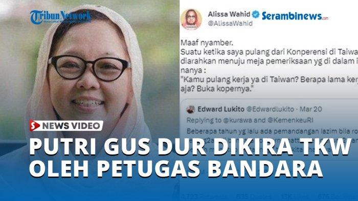 VIDEO Putri Gus Dur Dikira TKW, Petugas Bandara Mengacak-acak Kopernya - Serambinews.com