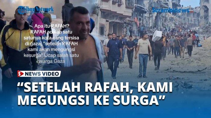 VIDEO Rafah Satu Satunya Kota Gaza yang Tersisa, 'Setelah Rafah Kami ...