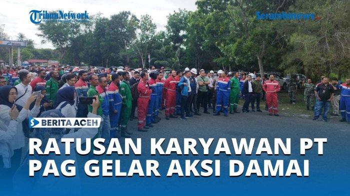 VIDEO Ratusan Karyawan PT PAG Gelar Aksi Damai - Serambinews.com