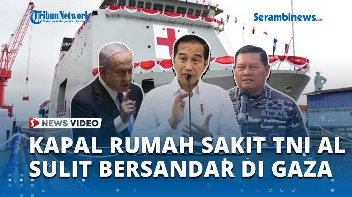 VIDEO - Rawan Serangan Israel, Kapal Rumah Sakit TNI AL Belum Diberangkatkan ke Gaza ...