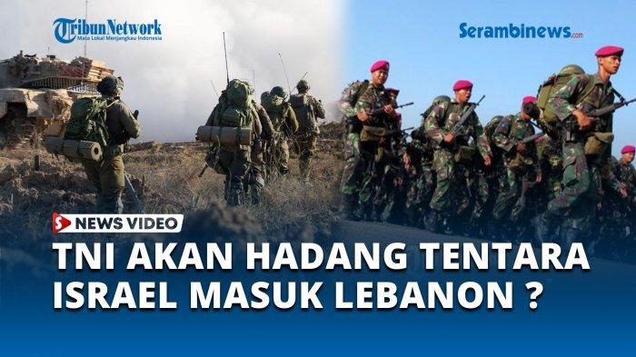 VIDEO Ribuan Prajurit TNI Siaga di Perbatasan Lebanon Saat Hizbullah ...
