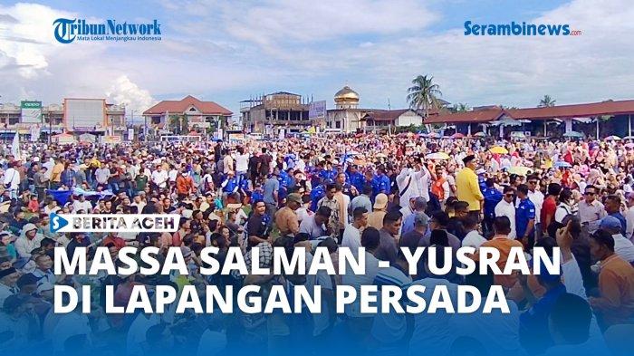 VIDEO - Puluhan Ribu Masa Salman - Yusran Padati Lapangan Persada ...