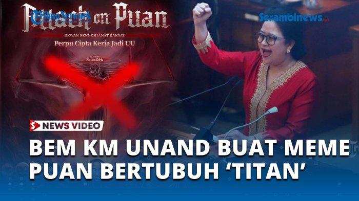 VIDEO Setelah BEM UI, Kini BEM KM Unand Buat Meme 'Attack on Puan ...