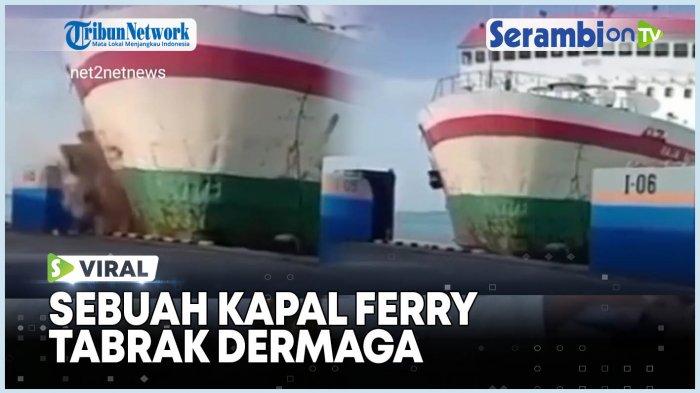 VIDEO Sebuah Kapal Ferry Tabrak Dermaga Karena Arus Ombak - Serambinews.com