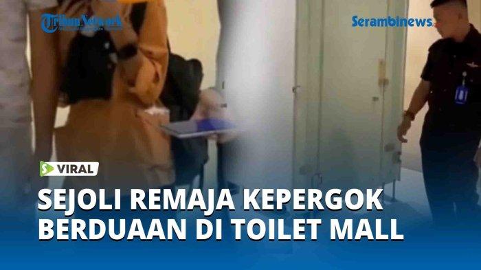 VIDEO Masih Pakai Seragam, Sejoli Remaja Kepergok Berduaan di Toilet Mall, Digedor tak Digubris ...