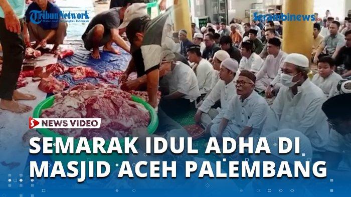 VIDEO Semarak Idul Adha di Masjid Aceh Baiturrahman Palembang - Serambinews.com