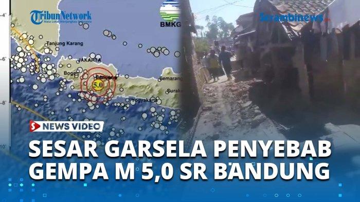 VIDEO Sesar Garsela Penyebab Gempa 5,0 M Bandung, Puluhan Rumah Rusak ...