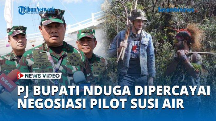 VIDEO Siapkan Pesawat, Panglima TNI Serahkan Negosiasi Pembebasan Pilot Susi Air ke Pj Bupati ...