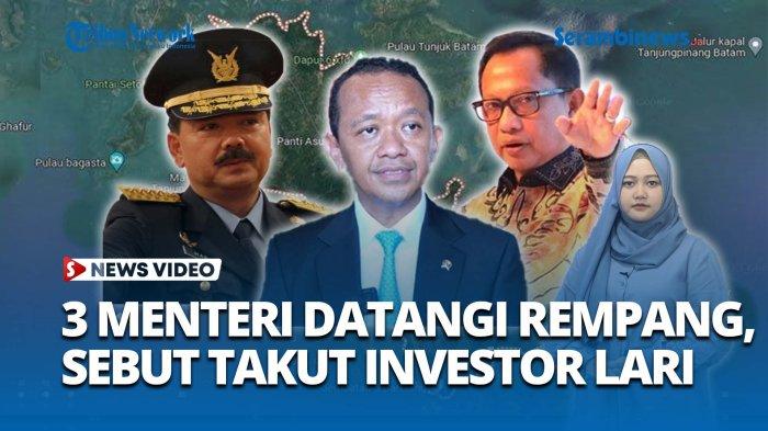 VIDEO Tiga Menteri Kunjungi Pulau Rempang, Sebut Proyek Eco City Harus ...