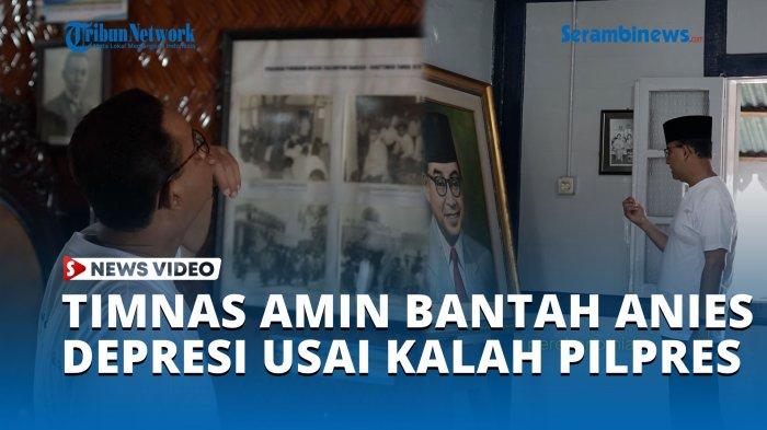 VIDEO Timnas AMIN Bantah Anies Depresi Usai Pilpres, Video Anies Bicara di Lukisan Bung Hatta ...