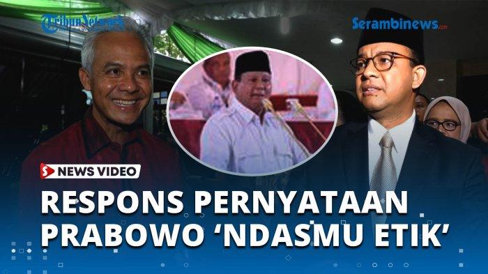 VIDEO - Kubu Amin dan Ganjar Respons Ucapan Prabowo 'Ndasmu Etik' di Rakornas Tertutup ...