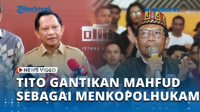VIDEO - Tito Karnavian Gantikan Mahfud MD Jadi Plt Menko Polhukam - Serambinews.com