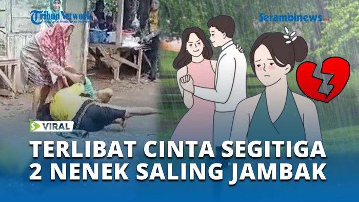 VIDEO VIRAL Dua Nenek Saling Jambak di Pasar Diduga Terlibat Cinta Segitiga, Dipicu Janji ...