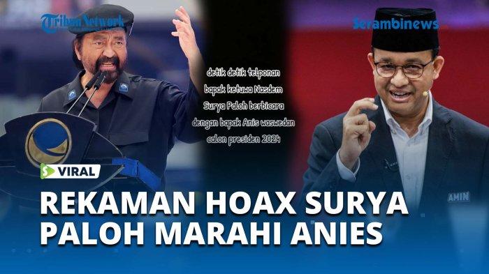 VIDEO HOAX Rekaman Suara Surya Paloh Marahi Anies Pasca Debat, 'Nyesal Pilih Cak Imin jadi Wakil ...