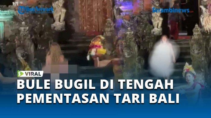 VIDEO Viral Bule Bugil di Tengah Pementasan Tari Bali, Diduga Gangguan Jiwa - Serambinews.com