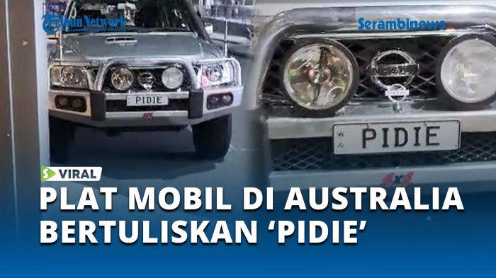 VIDEO Viral Nomor Plat Mobil di Australia Bertulikan Nama Daerah Aceh ...