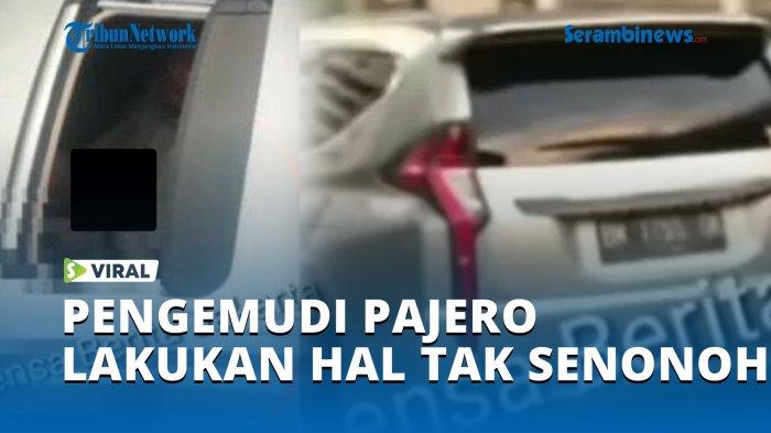 VIDEO Viral Pengemudi Pajero Lakukan Hal Tak Senonoh di Bawah JPO ...