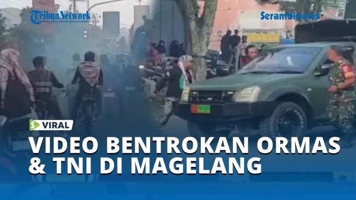 VIDEO Viral Video Bentrokan Ormas & TNI di Magelang, Situasi Sempat Chaos - Serambinews.com