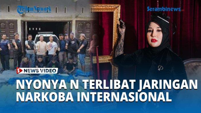 VIDEO Wanita Sosialita Padahal 'Ratu Narkoba', Nyonya N Terlibat Jaringan Kelas Internasional ...