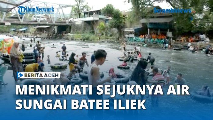 VIDEO - Sejuknya Air Sungai di Objek Wisata Krueng Batee Iliek Samalanga Bireuen - Serambinews.com