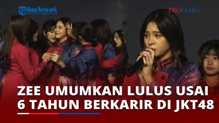 VIDEO Zee Umumkan Lulus Setelah Enam Tahun Berkarir di JKT48, Akui Ingin Keluar dari Zona Nyaman ...