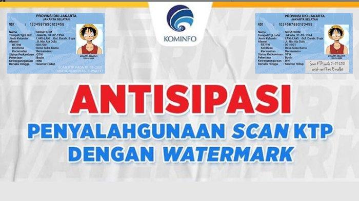 Antisipasi Penyalahgunaan KTP, Kemenkominfo Imbau Masyarakat Pakai ...