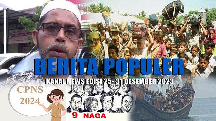BERITA POPULER - CPNS 2024, Pengungsi Rohingya Ajukan Buat KTP ...