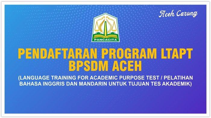 BPSDM Aceh Gelar Pelatihan Bahasa Inggris dan Mandarin, Gratis. Baca ...