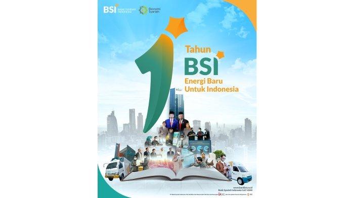 1 Tahun BSI, Energi Baru Untuk Indonesia - Serambinews.com