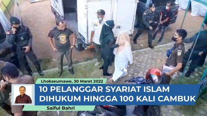 VIDEO - 10 Pelanggar Syariat Islam di Lhokseumawe Dicambuk - Serambinews.com