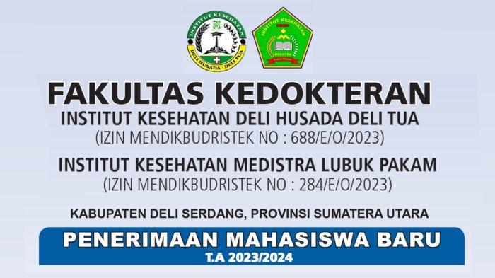 Fakultas Kedokteran Inkes Deli Husada dan Medistra Buka Penerimaan ...
