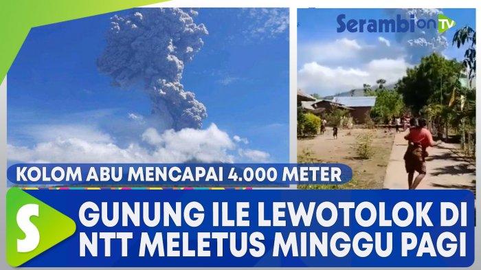 VIDEO - Gunung Ile Lewotolok di Pulau Lembata NTT Meletus, Kolom Abu ...