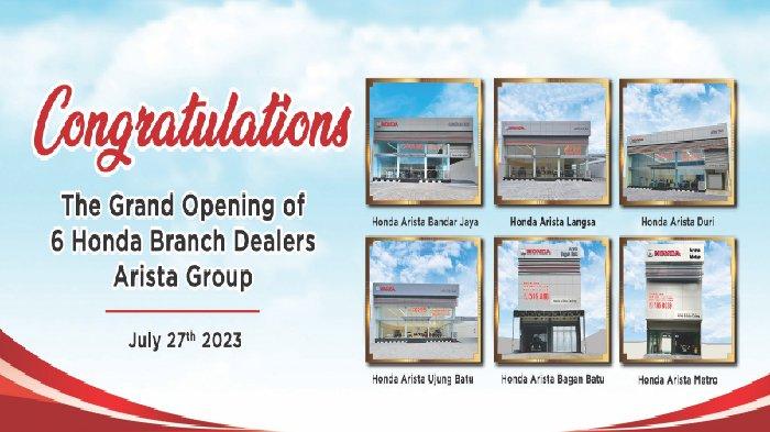 Selamat atas Grand Opening 6 Cabang Dealer Honda Arista! - Serambinews.com