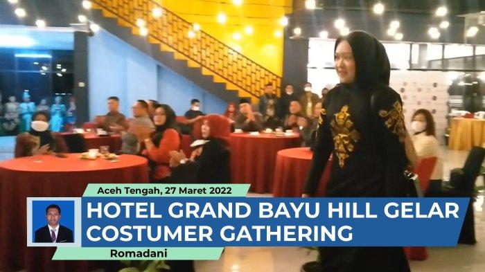 VIDEO - Hotel Grand Bayu Hill Gelar Costumer Gathering - Serambinews.com