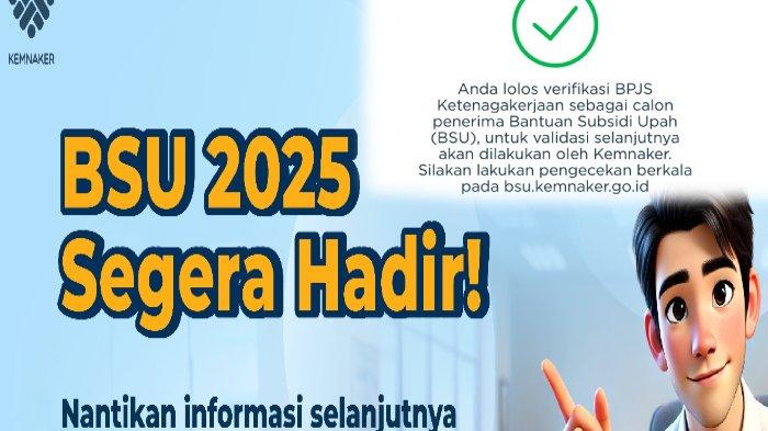 Ini Kata BPJSTK dan Kemnaker Soal Pekerja yang Lolos Verifikasi Tapi Dana BSU Belum Masuk ...