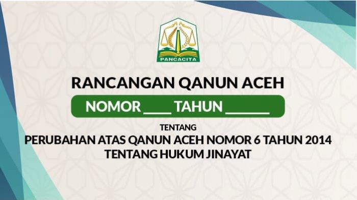 Rancangan Qanun Aceh Tentang Perubahan Hukum Jinayat - Serambinews.com